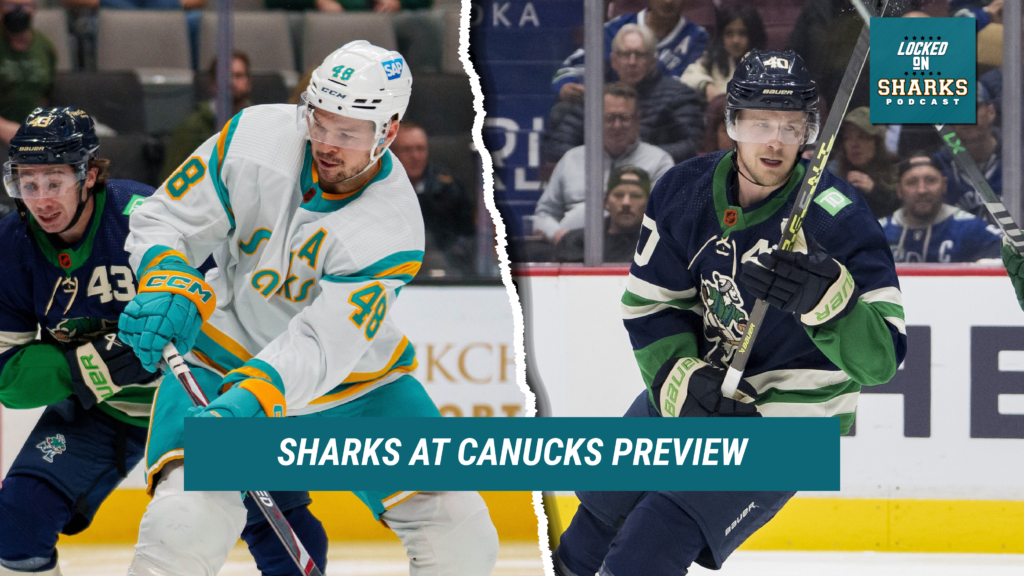 Sharks @ Canucks: Who Can Shake Off Rust? | San Jose Hockey Now